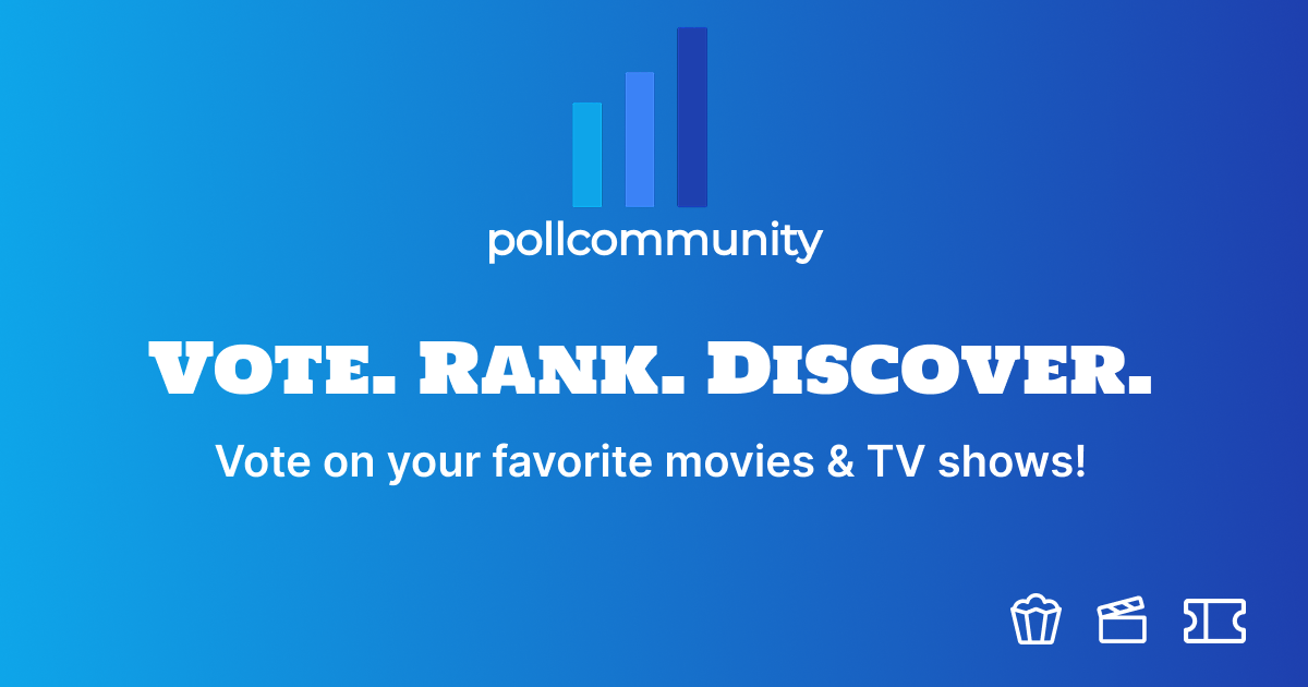 pollcommunity - Vote & Rank Your Favorite Movies & TV Shows